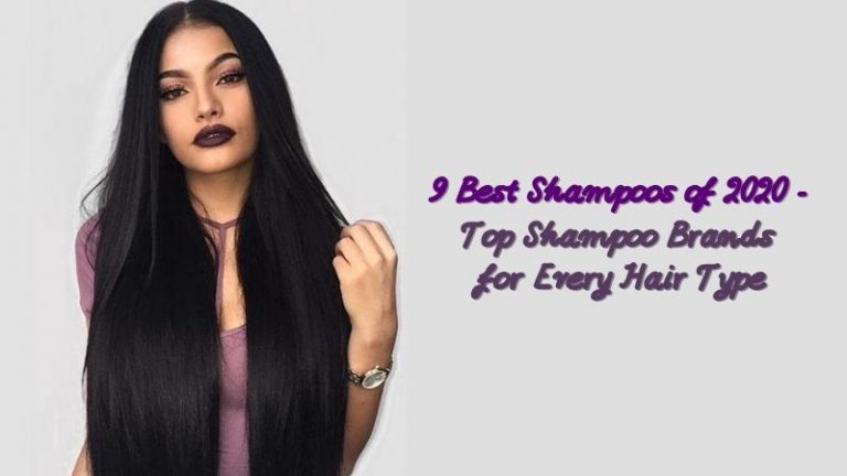 9 Best Shampoos of 2020 – Top Shampoo Brands for Every Hair Type